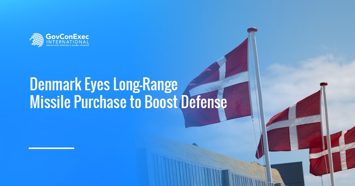 Denmark Eyes Long-Range Missile Purchase to Boost Defense